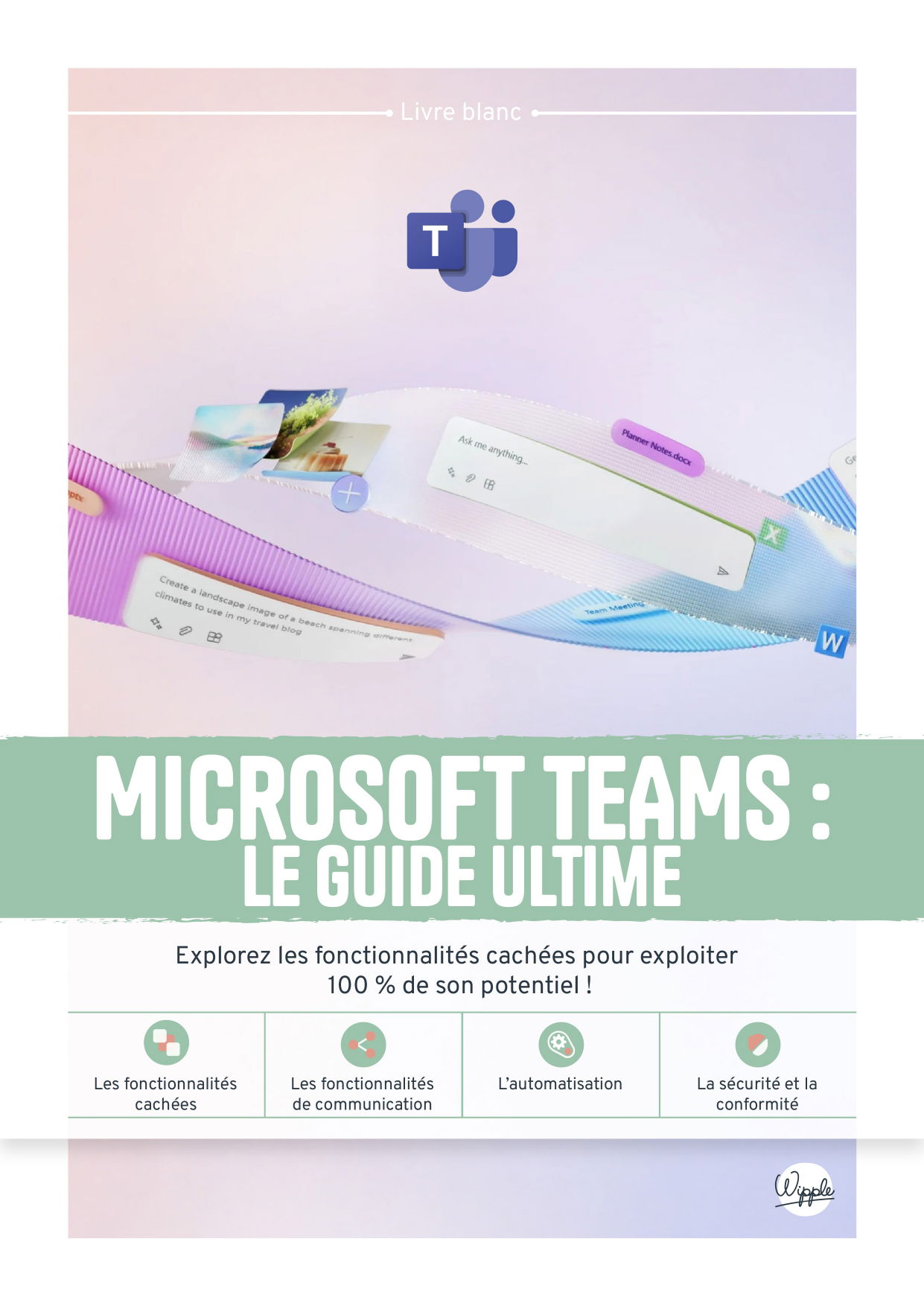 Microsoft Teams : Le guide ultime - Livre blanc - Wipple